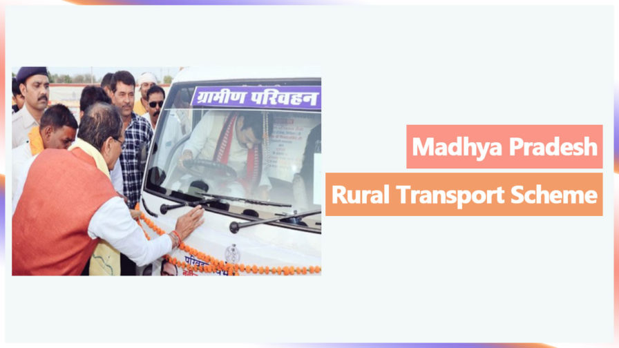 MP Rural Transport Scheme 2025 | एमपी ग्रामीण परिवहन सेवा योजना Launched